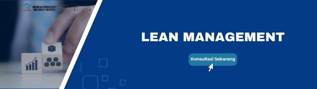 Lean Management Adalah: Konsep, Tujuan, dan Penerapannya dalam Berbagai ...